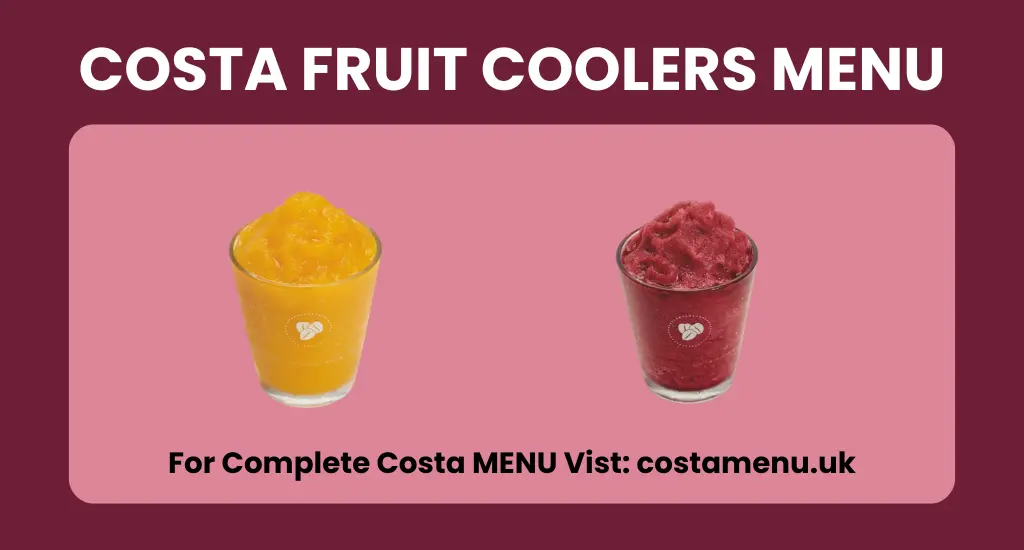 Costa Fruit Coolers Menu Prices UK & Pictures 2025 | Updated